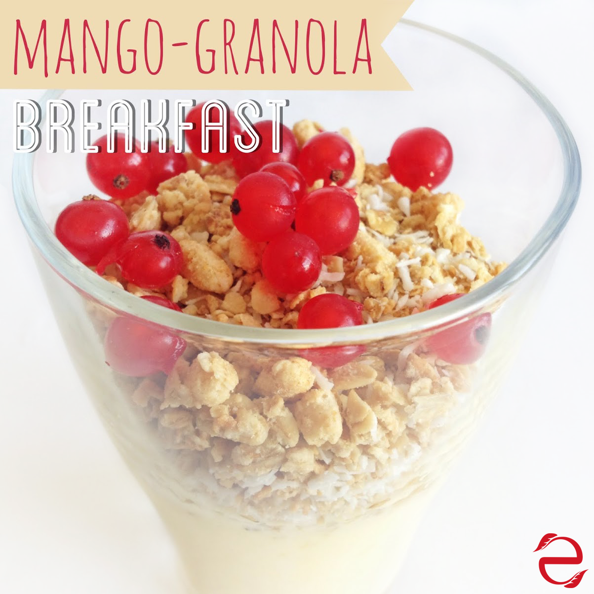 Recipe inspiration: Mango-Granola Breakfast – ecogreenlove