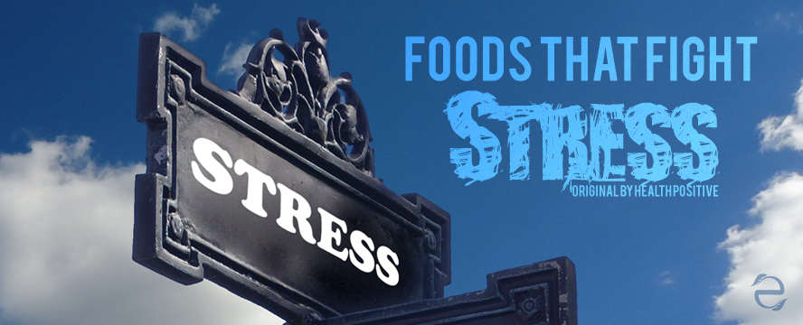Foods that Fight Stress [Infographic] – ecogreenlove