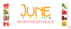 June Seasonal Food [Infographic] – ecogreenlove
