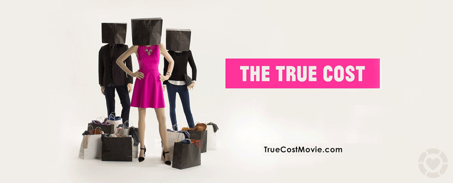 Green Documentaries: The True Cost – ecogreenlove