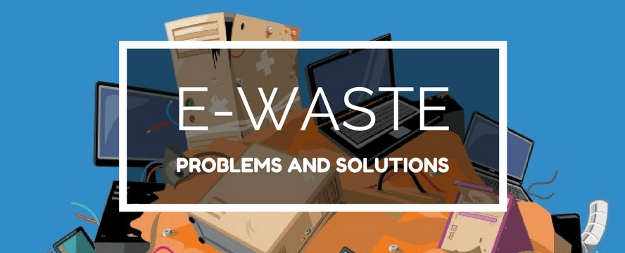E-waste problems and solutions [Infographic] – ecogreenlove