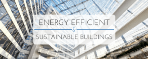 Energy Efficient and Sustainable Buildings [Infographic] – ecogreenlove