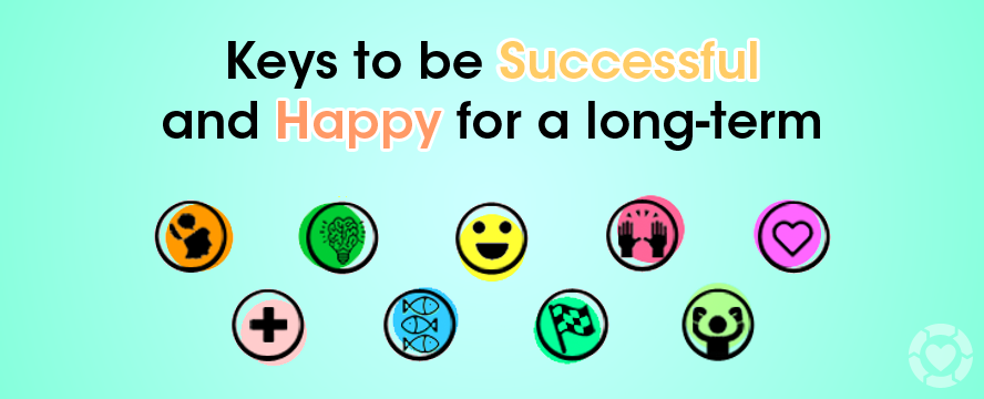 Keys to be Successful and Happy for a long-term [Visual] – ecogreenlove