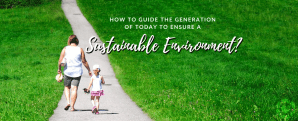 How to guide the generation of today to ensure a sustainable ...