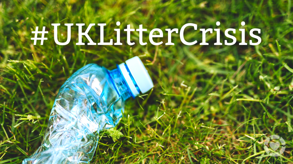 UK Litter Crisis [+ Visuals] – ecogreenlove