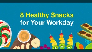 8 Healthy Snacks for your Workday [Visual] – ecogreenlove