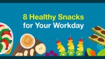 8 Healthy Snacks for your Workday [Visual] – ecogreenlove