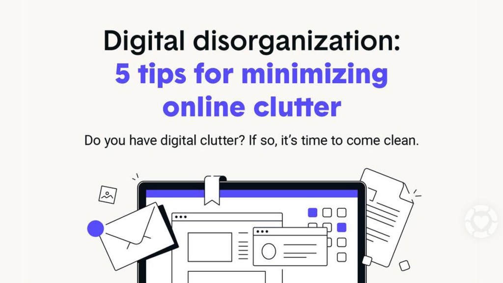 5 tips for Minimizing Online Clutter [Visual] – ecogreenlove